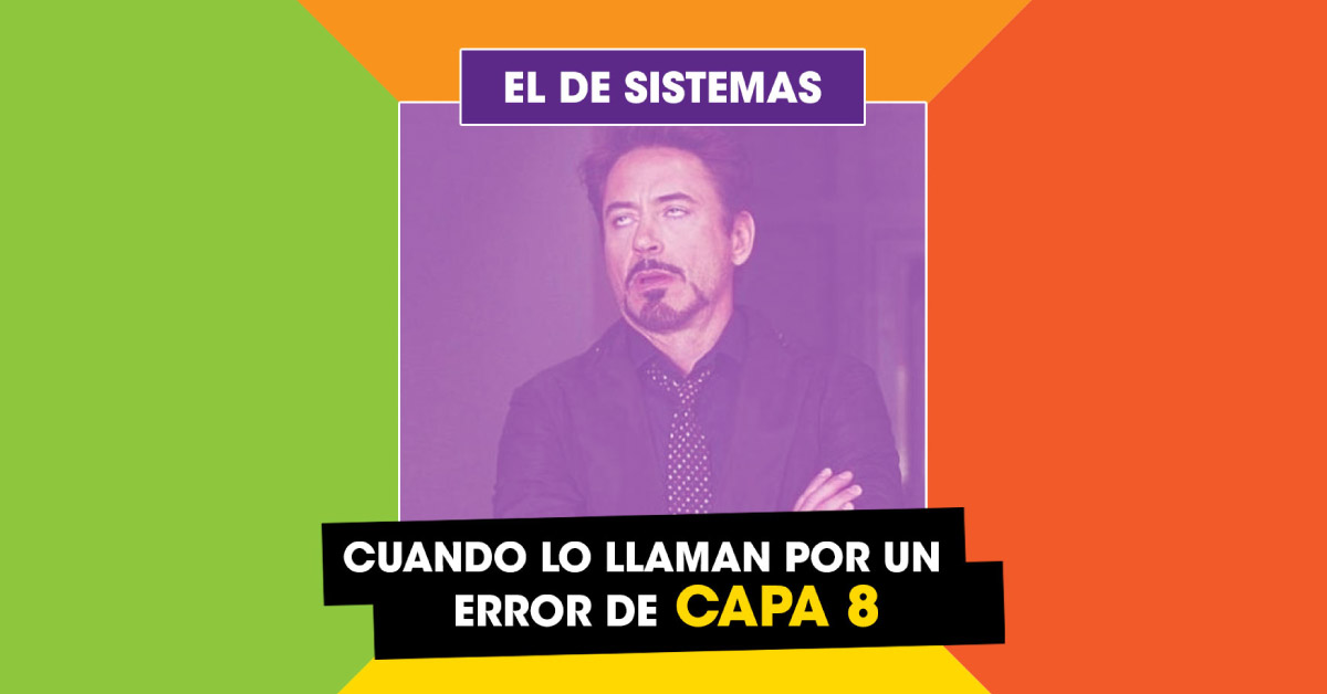 Error de capa 8: Humor geek y otros chistes - True Talent